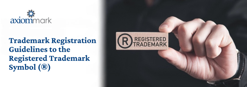 Registered Trademark Symbol (®): Dos and Don'ts